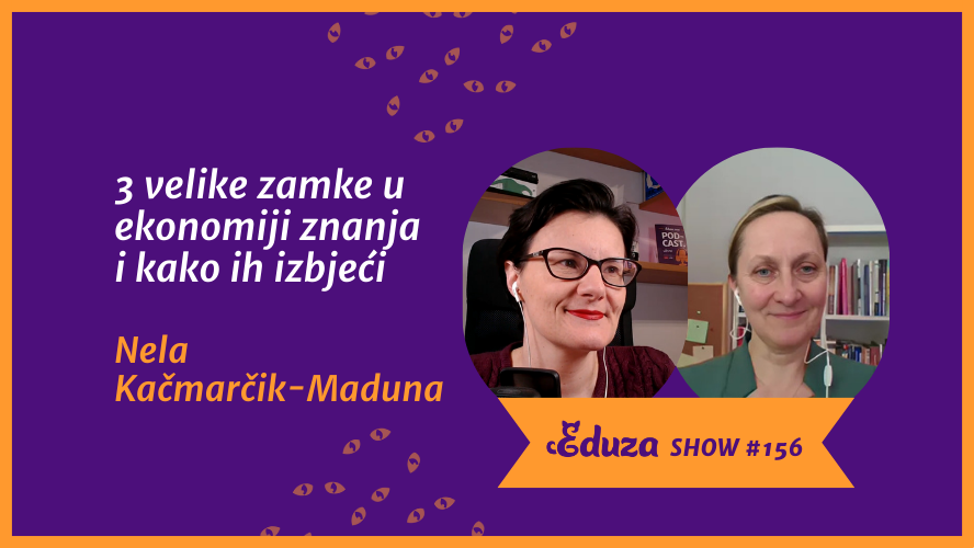 3 velike zamke u ekonomiji znanja i kako ih izbjeći | Nela Kačmarčik-Maduna